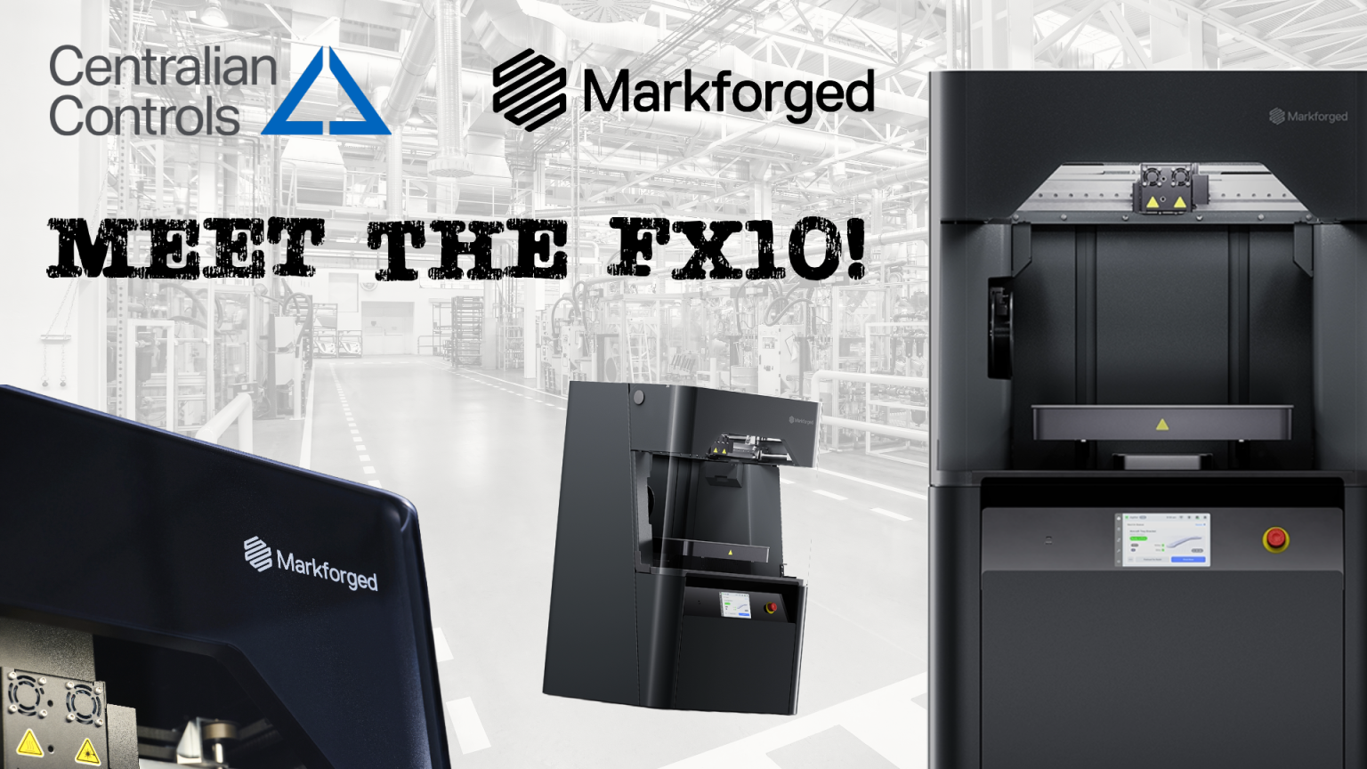 Meet Markforged's FX10 - The Newest Addition to its Roster